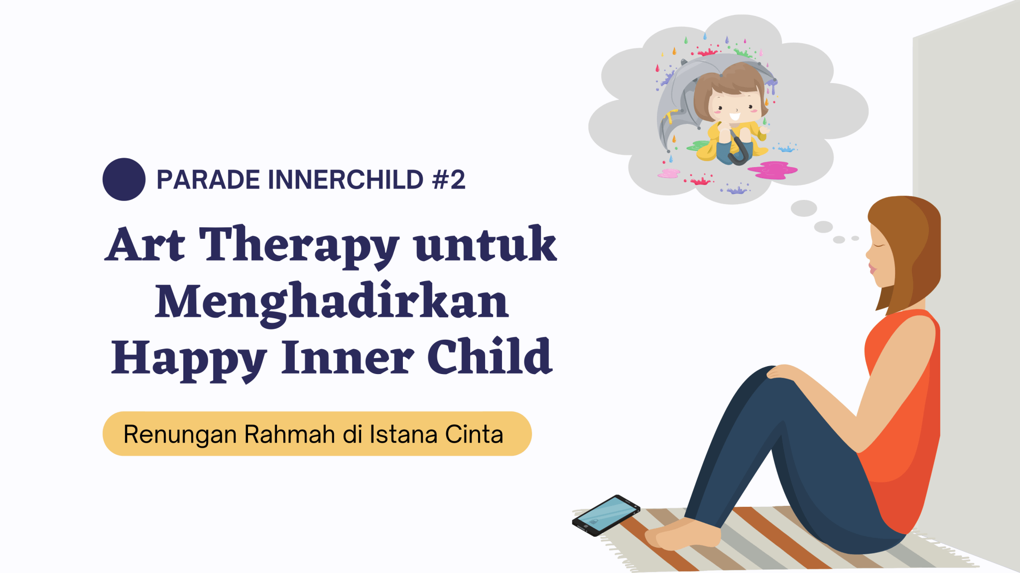 √ Art Therapy untuk Menghadirkan Happy Inner Child